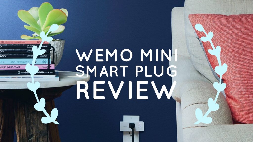 Wemo Mini Smart Plug Review - Adam McLane